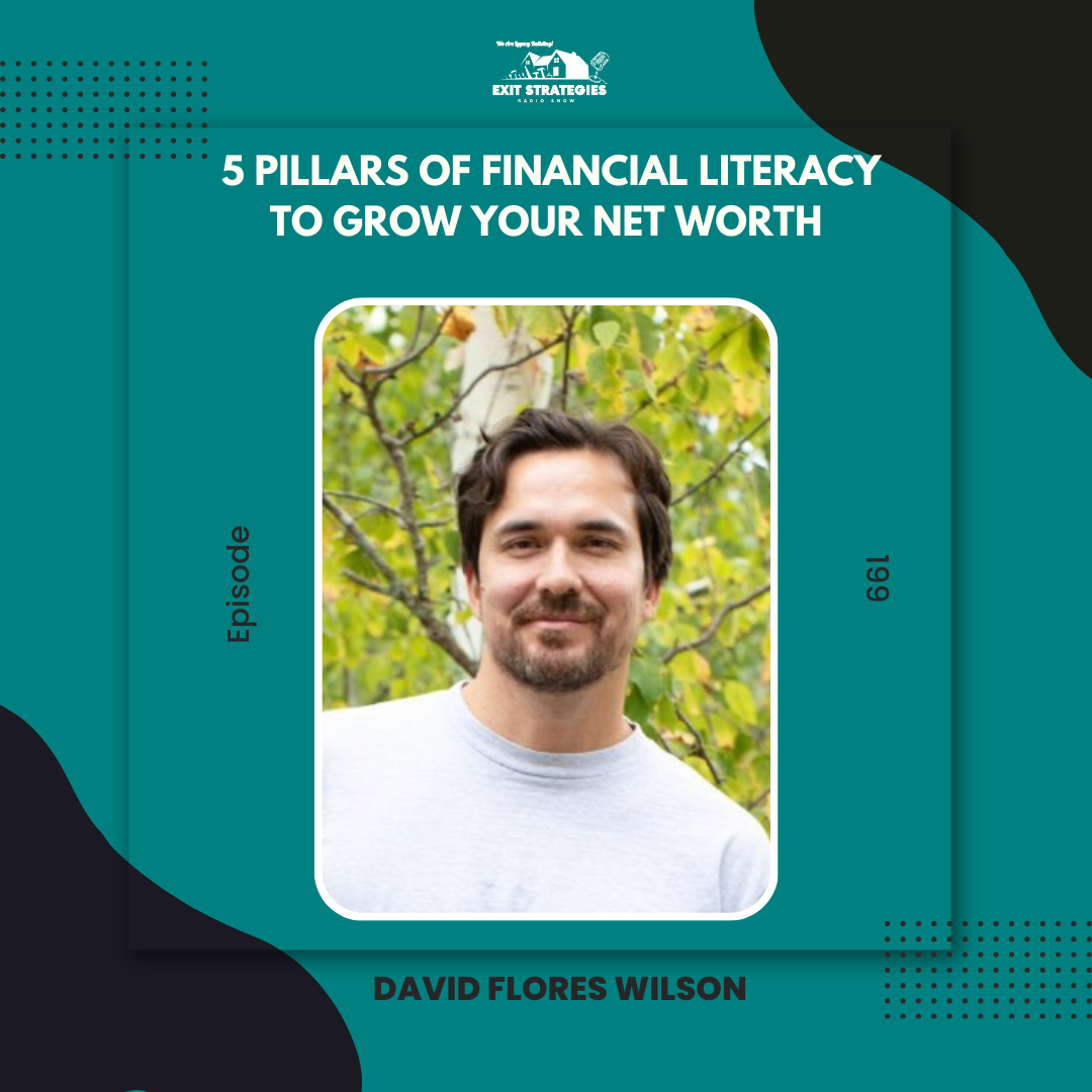 EP 199: 5 Pillars of Financial Literacy to Grow Your Net Worth with ...